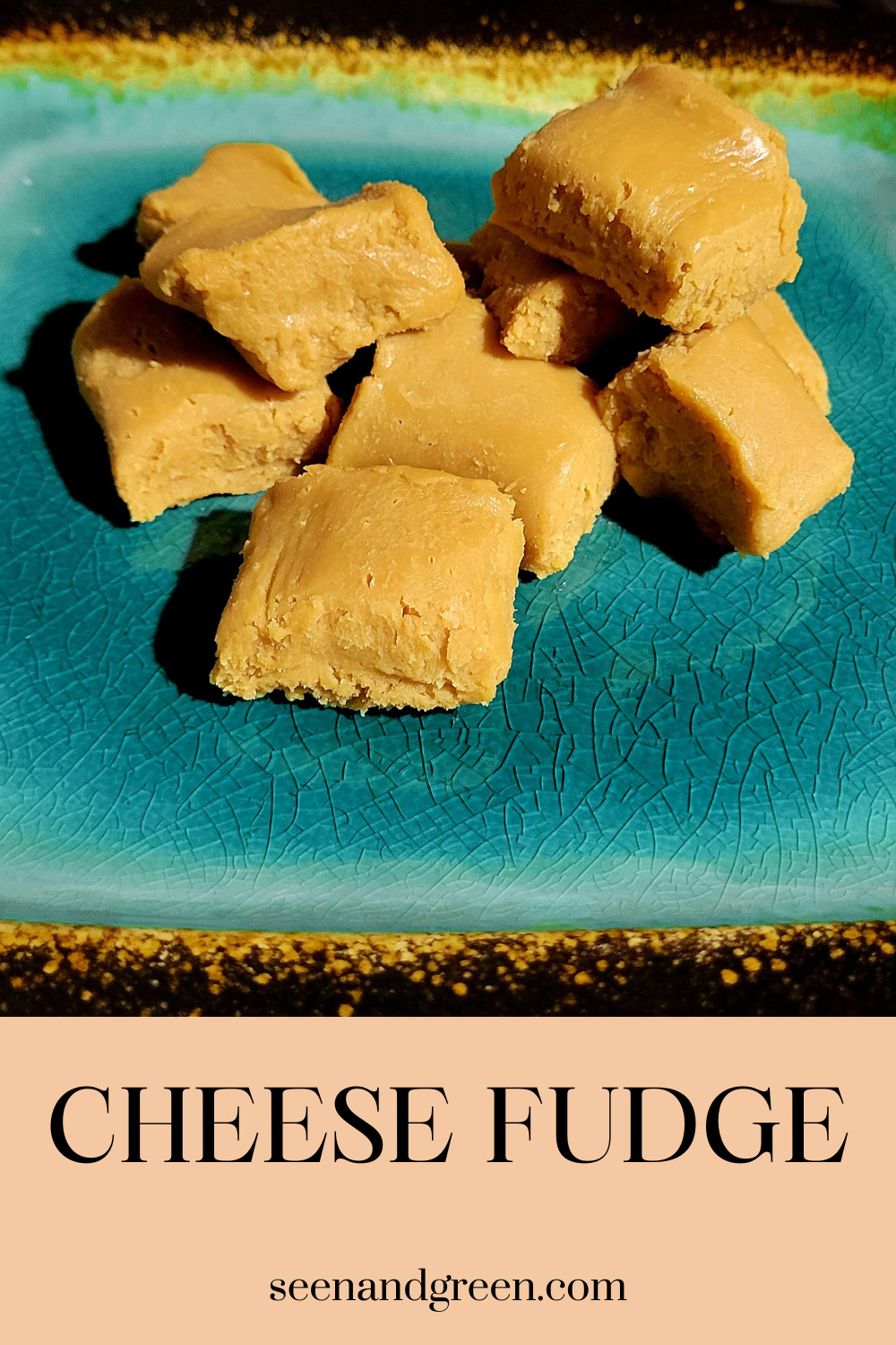 Ski Queen Brown Cheese Fudge - Seen and Green